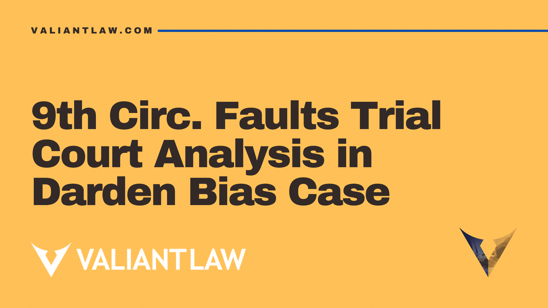 9th Circ. Faults Trial Court Analysis in Darden Bias Case